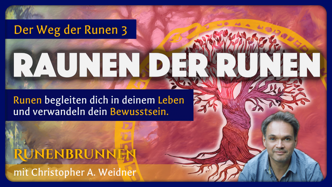 Runenkurs III - Das Raunen der Runen (ab Oktober 2022) - Geheimnisakademie